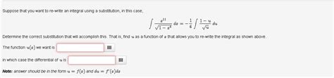 Solved Suppose That You Want To Re Write An Integral Using A