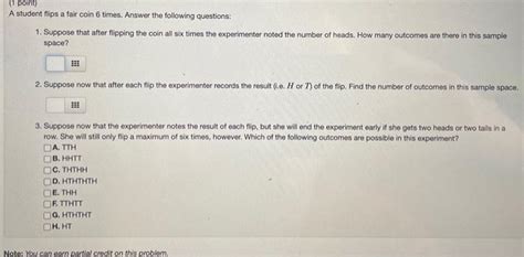 Solved A Student Flips A Fair Coin 6 Times Answer The Chegg