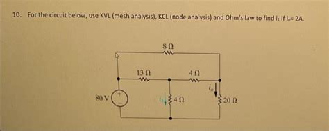 Solved For The Circuit Below Use KVL Mesh Analysis Chegg