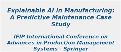 Phd And Master Research Topic In Explainable Ai In Manufacturing S Logix