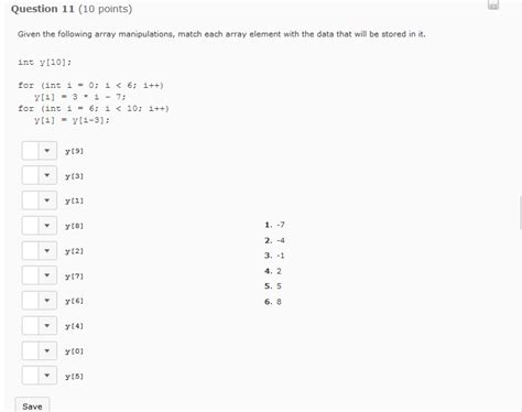Solved Question 11 10 Points Given The Following Array