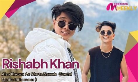 Rishabh Khan Chota Nawab Gender Age Biography Wife Etc