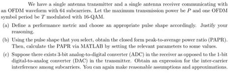 We Have A Single Antenna Transmitter And A Single Chegg Com