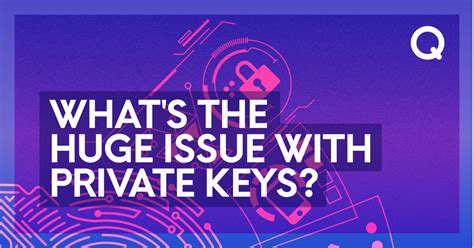 Whats The Huge Issue With Private Keys