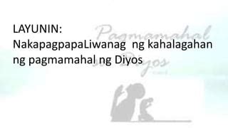 Pagmamahal Sa Diyospptx Edukasyon Sa Pagpapakatao Pptx