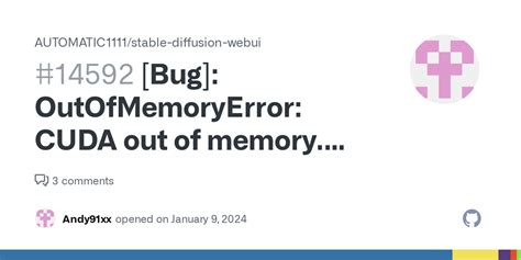 [bug] outofmemoryerror cuda out of memory despite 15gb free vram