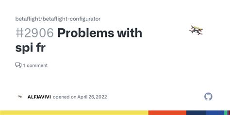 problems with spi fr · issue 2906 · betaflight betaflight configurator