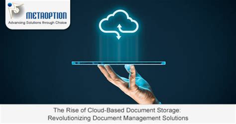 The Rise Of Cloud Based Document Storage Revolutionizing Dms