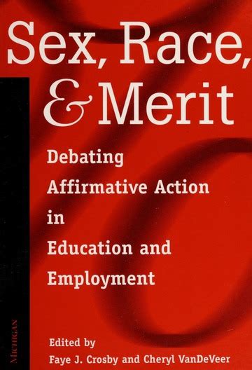 Sex Race And Merit Debating Affirmative Action In Education And Employment None Free