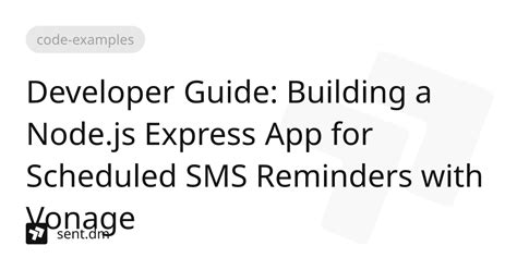 Developer Guide Building A Nodejs Express App For Scheduled Sms