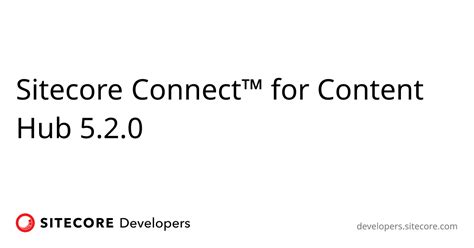 Sitecore Connect™ For Content Hub 520