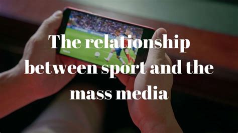 The Relationship Between Sport And The Mass Media Hsc Pdhpe