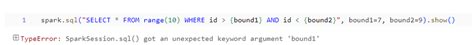 Parameterized Sparksql Not Working Databricks Community 56510