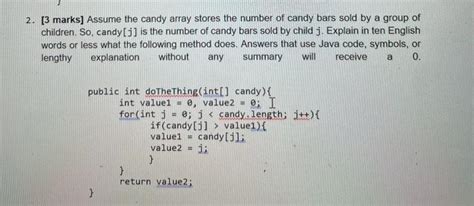 Solved 2 [3 Marks] Assume The Candy Array Stores The Number