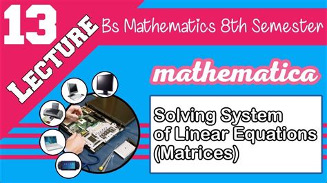 Computing Tools For Mathematics Lec 13 Mathematica Bs Math 8th Sem Computing Tools For Math