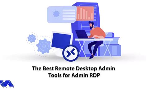 The Best Remote Desktop Admin Tools For Admin Rdp Neuronvm Blog