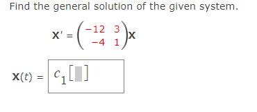 Solved Find The General Solution Of The Given System Chegg