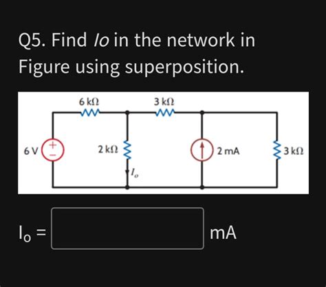 Solved Q5 ﻿find 0 ﻿in The Network In Figure Using