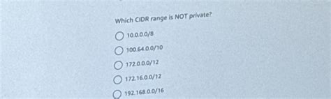Solved Which Cidr Range Is Not