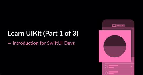 learn uikit part 1 of 3 — introduction for swiftui devs by fernando