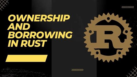 Ownership And Borrowing In Rust Youtube