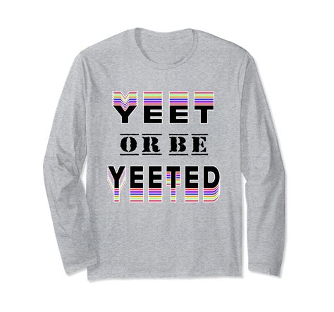 Yeet Or Be Yeeted Funny Dank Memes Rainbow Yeet Shirt Anz Anztshirt