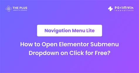 How To Open Elementor Submenu Dropdown On Click For Free The Plus