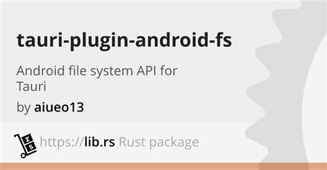 Tauri Plugin Android Fs — System Library Interface For Rust Librs