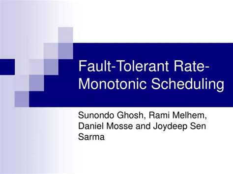 PPT Fault Tolerant Rate Monotonic Scheduling PowerPoint Presentation ID