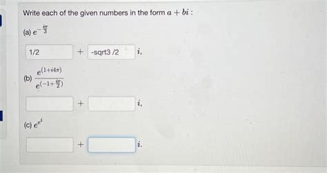 Solved Write Each Of The Given Numbers In The Form Abi