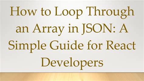 How To Loop Through An Array In Json A Simple Guide For React Developers Youtube