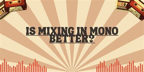 Is Mixing In Mono Better All For Turntables