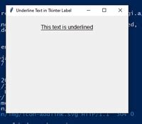 Underline Text In Tkinter Label Widget GeeksforGeeks