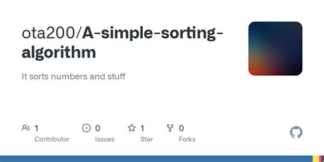Github Ota200a Simple Sorting Algorithm It Sorts Numbers And Stuff