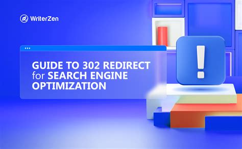 writerzen guide to 302 redirects for search engine optimization