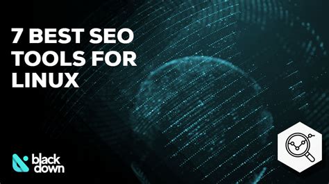 Best Linux Tools For Effective Seo In 2025 Blackdown