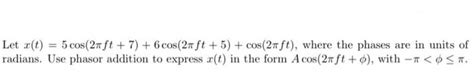 solved let x t 5cos 2πft 7 6cos 2πft 5 cos 2πft where