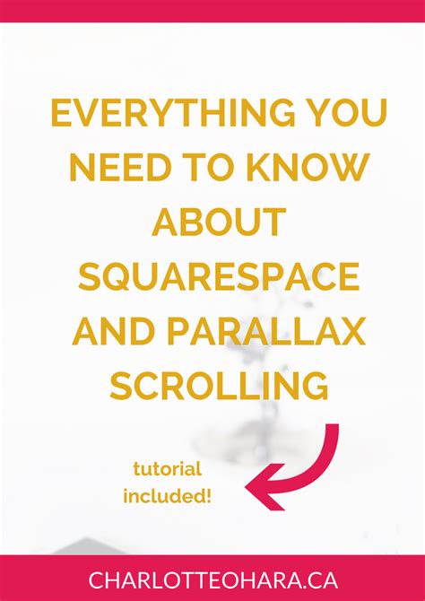 Everything You Need To Know About Parallax Scrolling And Squarespace Video Tutorial