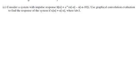 Solved Consider A System With Impulse Response H N A N Chegg
