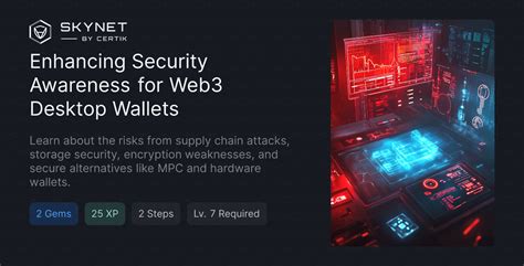 Enhancing Security Awareness For Web3 Desktop Wallets Certik Quest