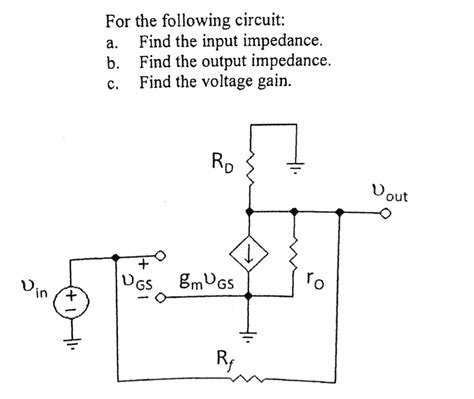 Solved For The Following Circuit Find The Input Impedance Chegg