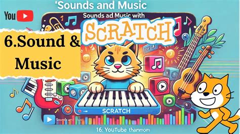 6 Sounds And Music🐹 Easy Scratch Coding With Think Stem🚀 Scratch Tutorial Scratch Game Youtube