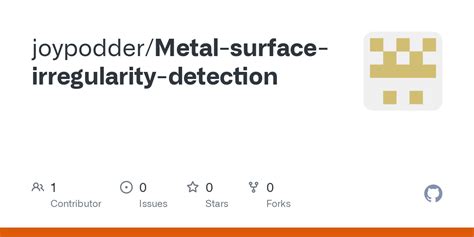 Github Joypoddermetal Surface Irregularity Detection