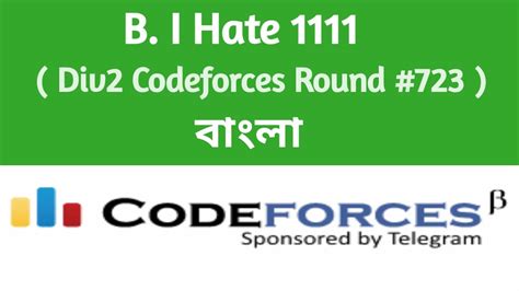 B I Hate 111 Codeforces Solution Bangla Codeforces Round 723 Div