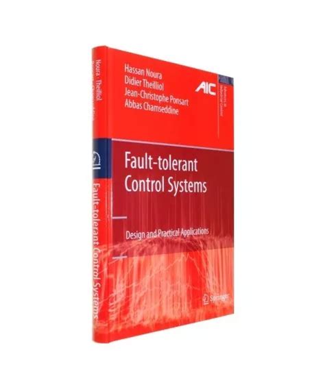 Fault Tolerant Control Systems Design And Practical Applications Hassan Noura Eur 71 82