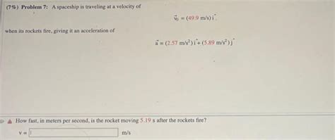 Solved 7 Problem 7 A Spaceship Is Traveling At A