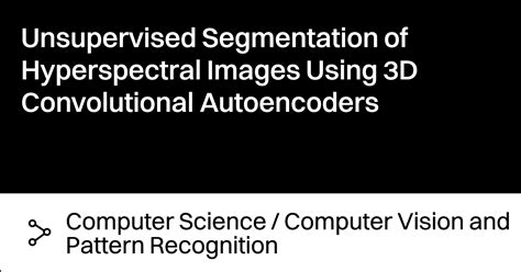 Unsupervised Segmentation Of Hyperspectral Images Using D
