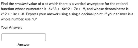 Solved Find The Smallest Value Of X At Which There Is A Chegg