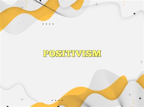 Positivism Definition And Meaning