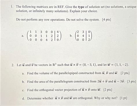Solved The Following Matrices Are In Ref Give The Type Of